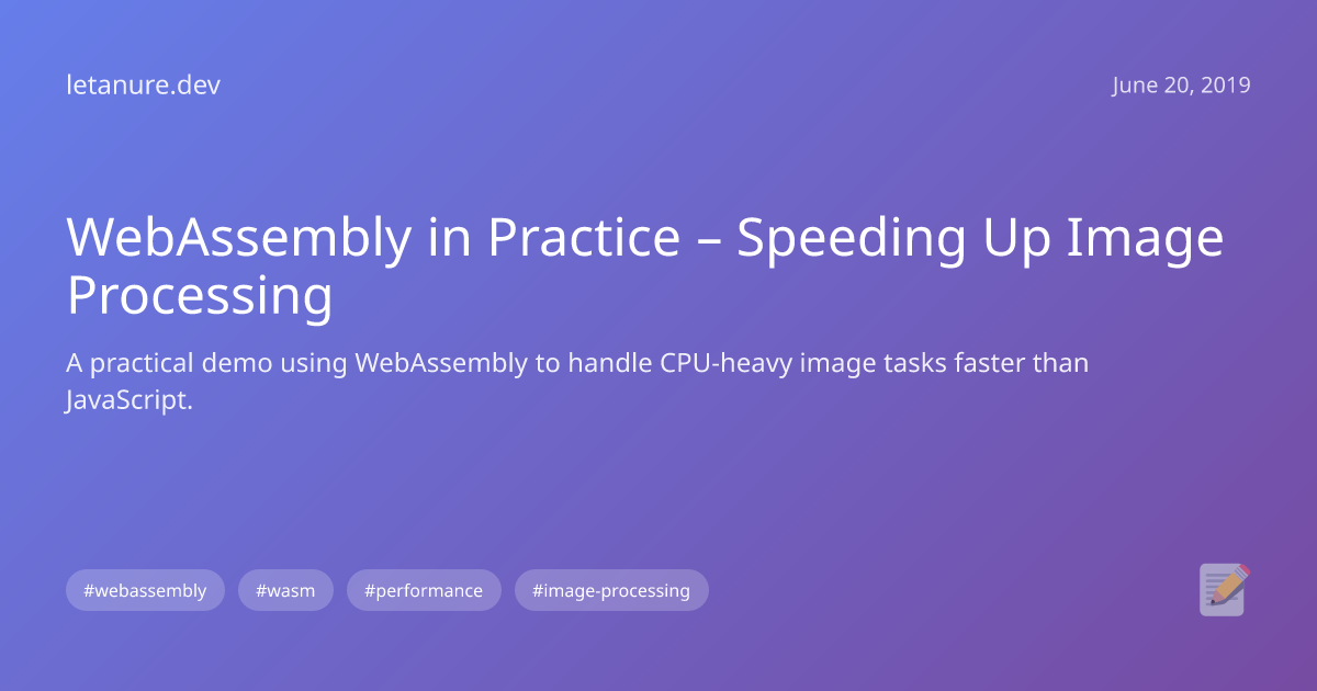 WebAssembly in Practice – Speeding Up Image Processing | Luiz Tanure