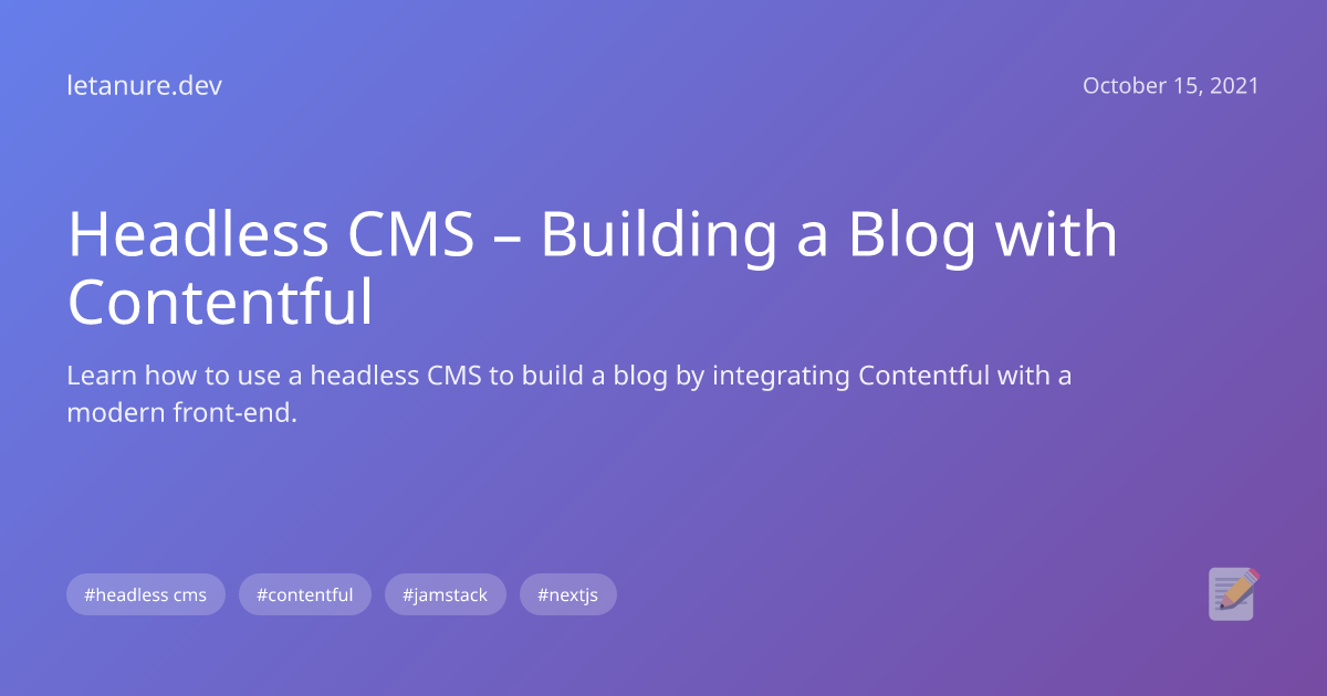 Headless CMS – Building a Blog with Contentful | Luiz Tanure