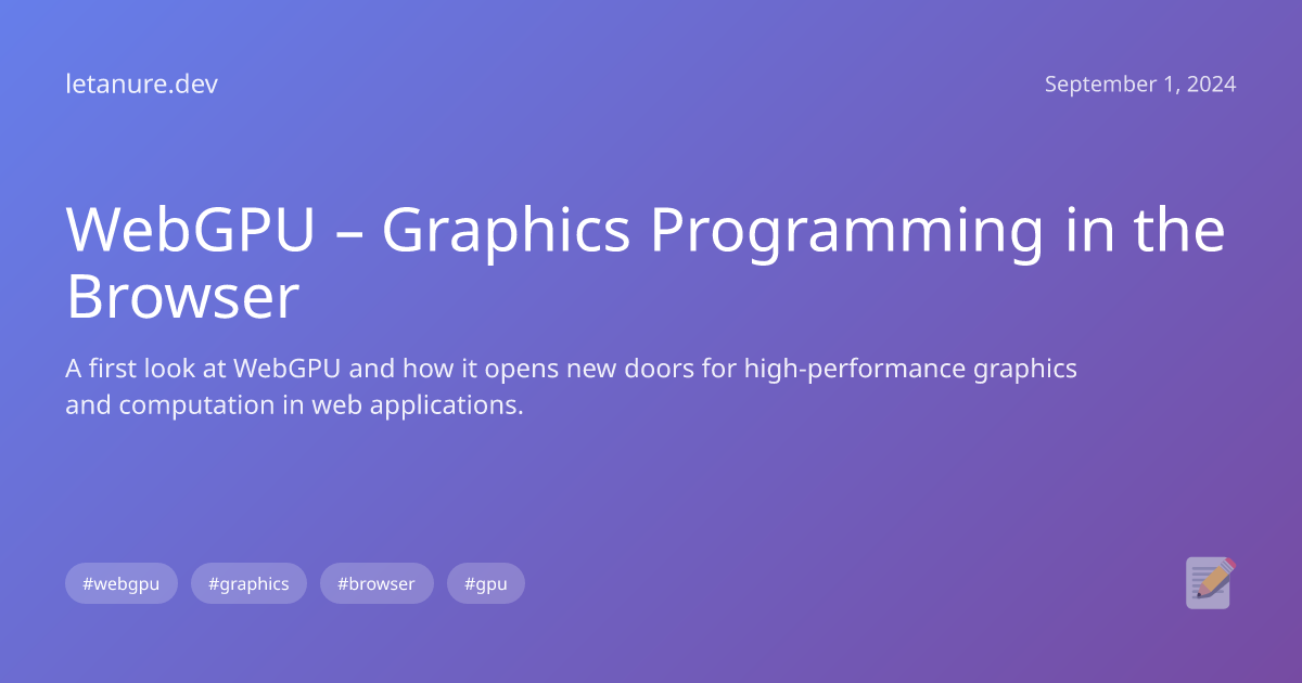 WebGPU – Graphics Programming in the Browser | Luiz Tanure