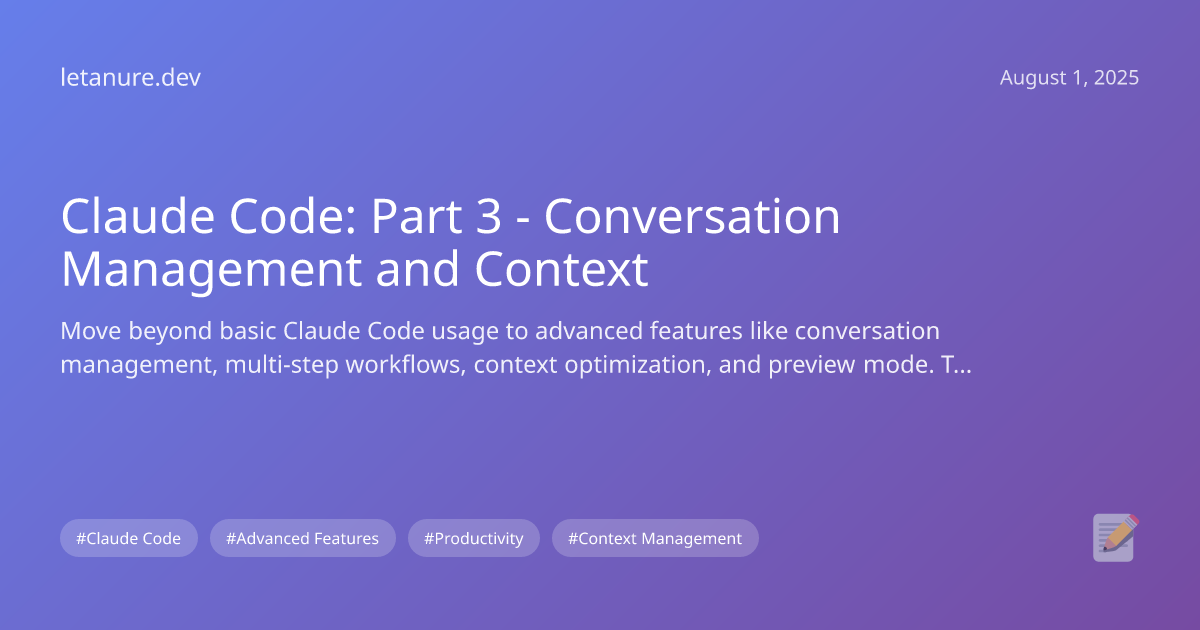 Claude Code: Part 3 - Conversation Management and Context | Luiz Tanure
